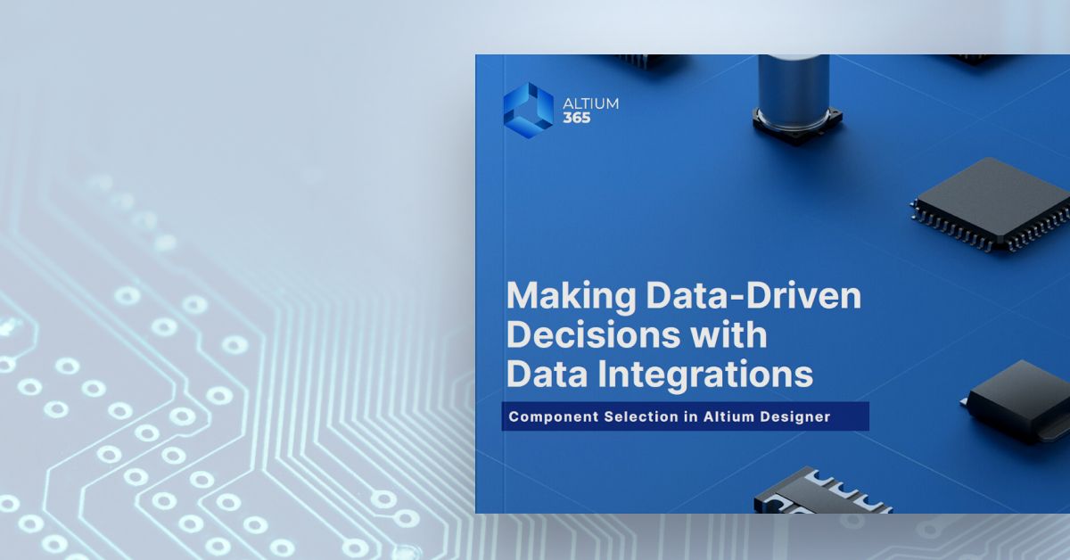 Making Data-Driven Decisions with Data Integrations | Altium 365 Guide